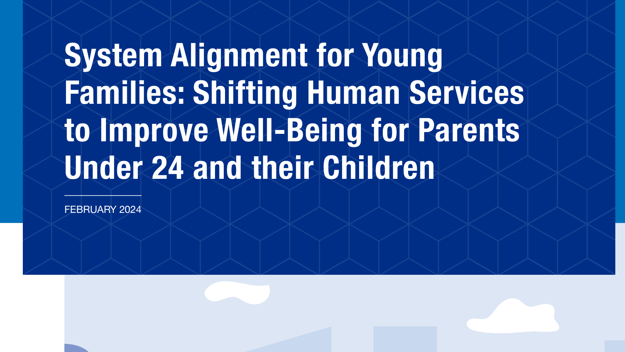System Alignment for Young Families: Shifting Human Services to Improve ...
