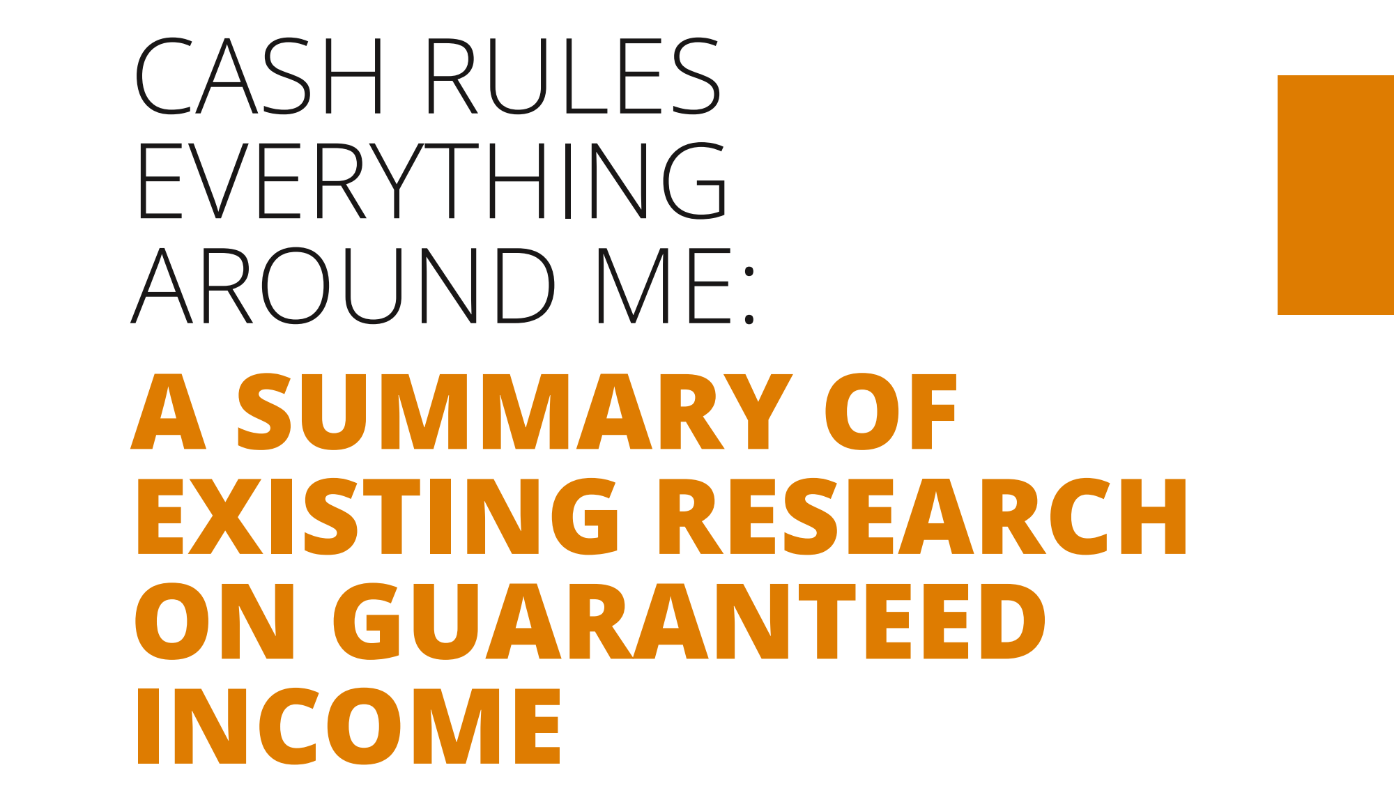 Cash Rules Everything Around Me: A Summary of Existing Research On ...