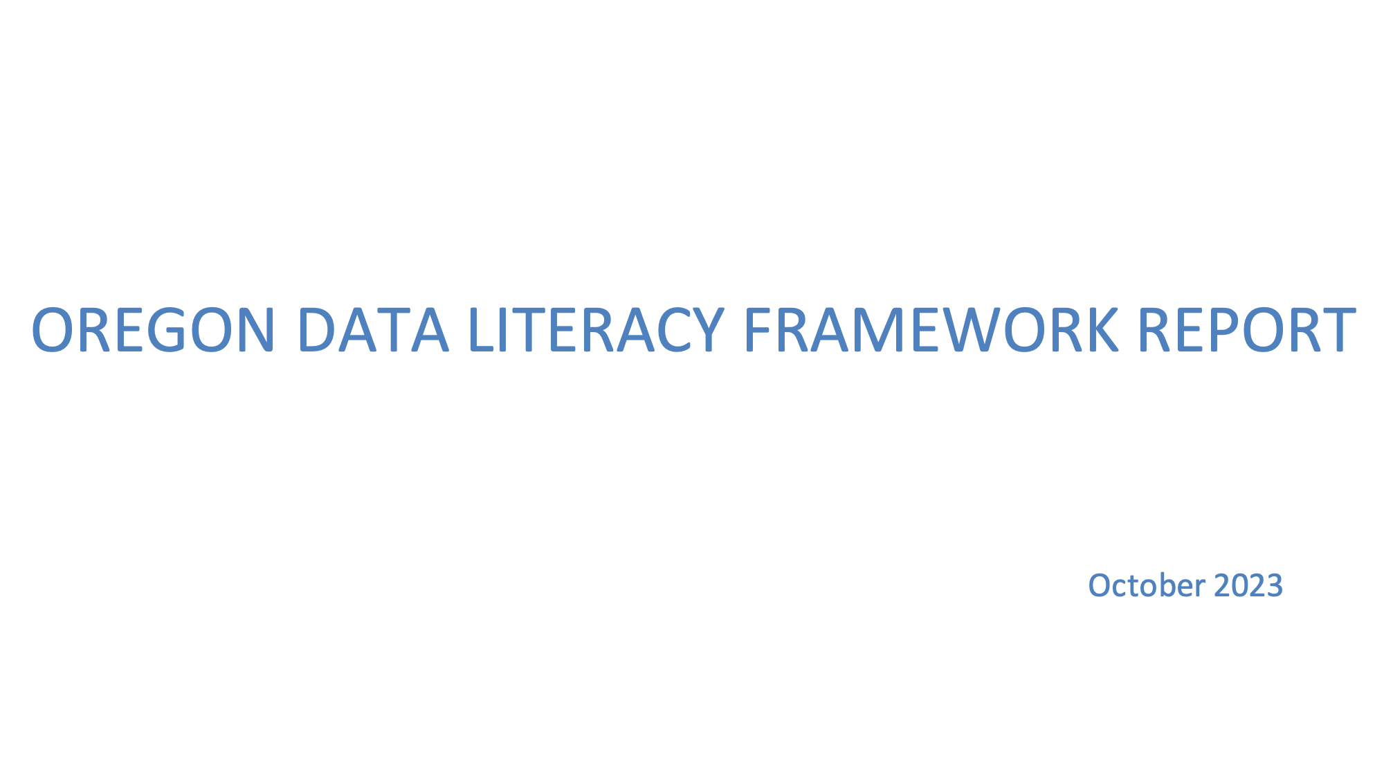 Oregon Data Literacy Framework Report - Digital Government Hub