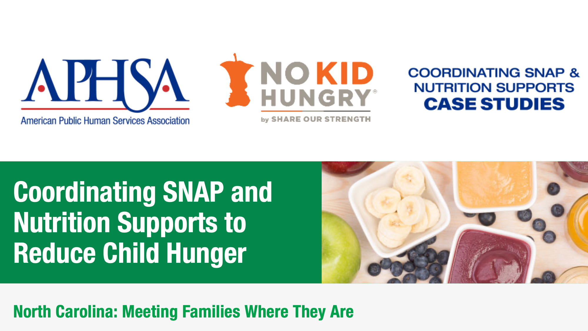 Coordinating SNAP and Nutrition Supports to Reduce Child Hunger; North ...