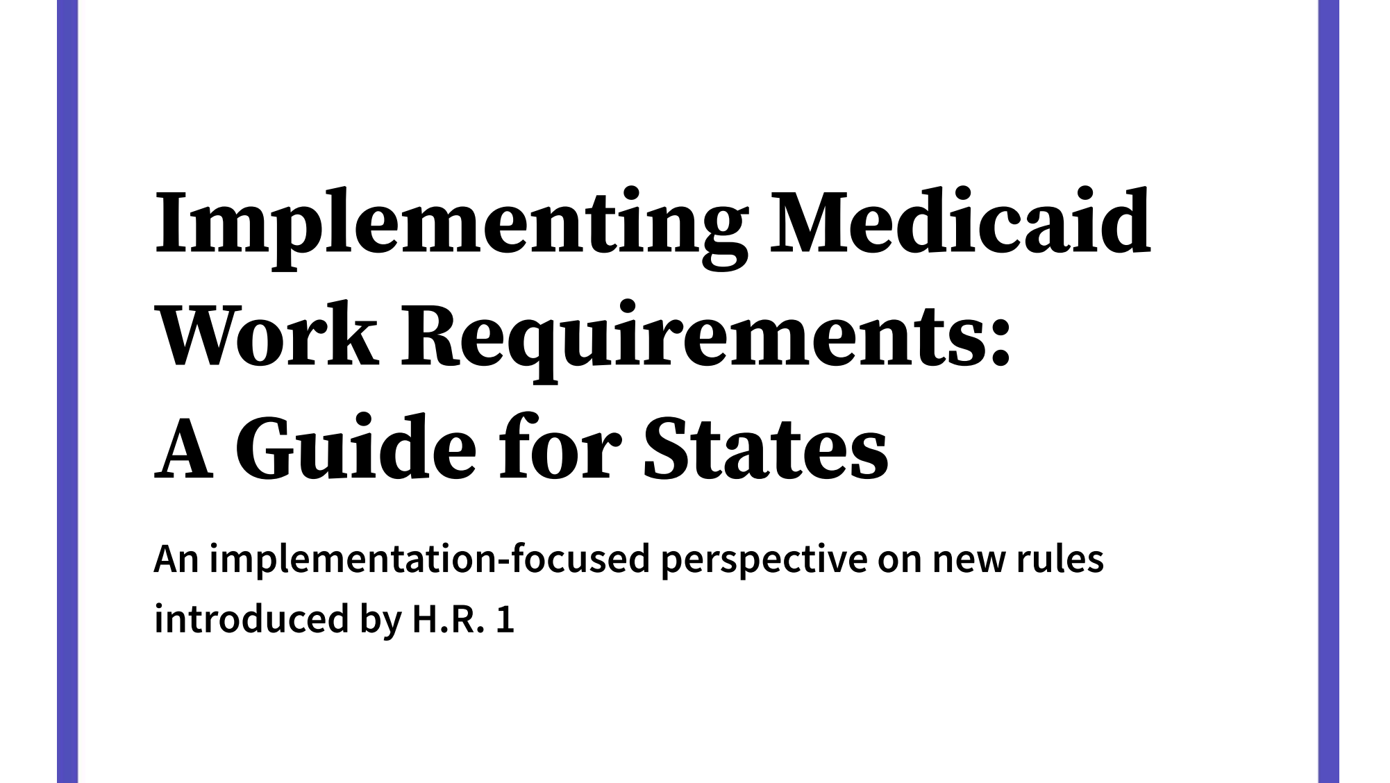 Implementing Medicaid Work Requirements: A Guide for States - Digital ...