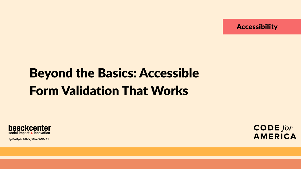 Beyond the Basics Accessible Form Validation That Works - Digital ...