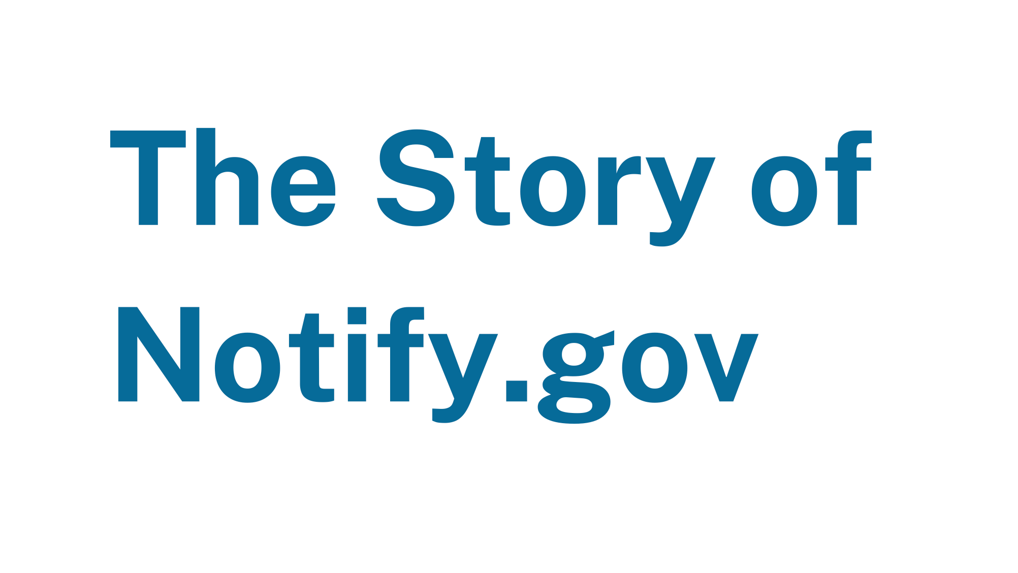 The Story of Notify.gov - Digital Government Hub